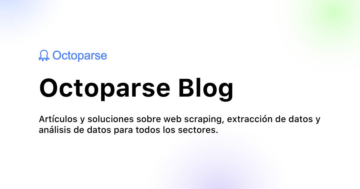 Blogs sobre web scraping y extracción de datos | Octoparse